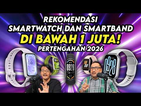 Rekomendasi Smartwatch dan Smartband di Bawah Rp 1 Juta Pertengahan 2026!