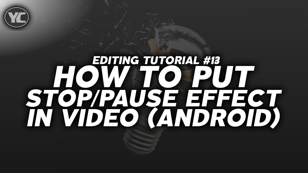 How To Stop/Pause Effect In Video | Stop Motion/Freeze Effect | On ...
