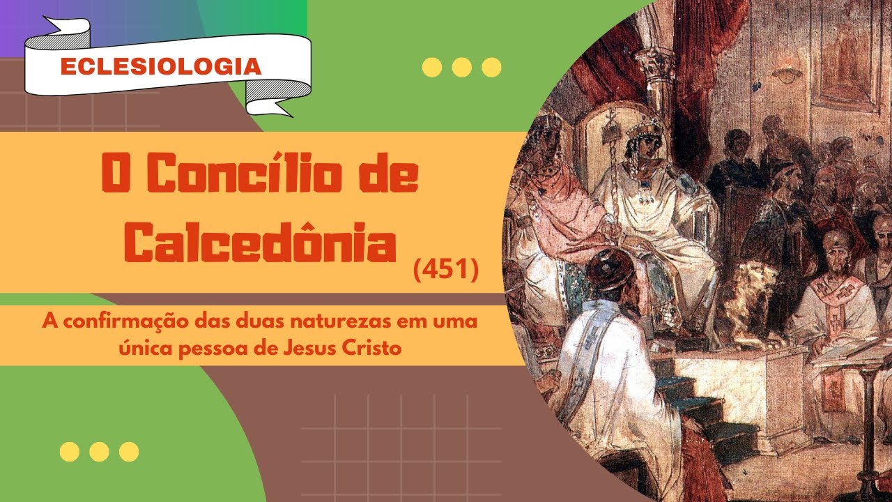 O Concílio de Calcedônia (451) - YouTube