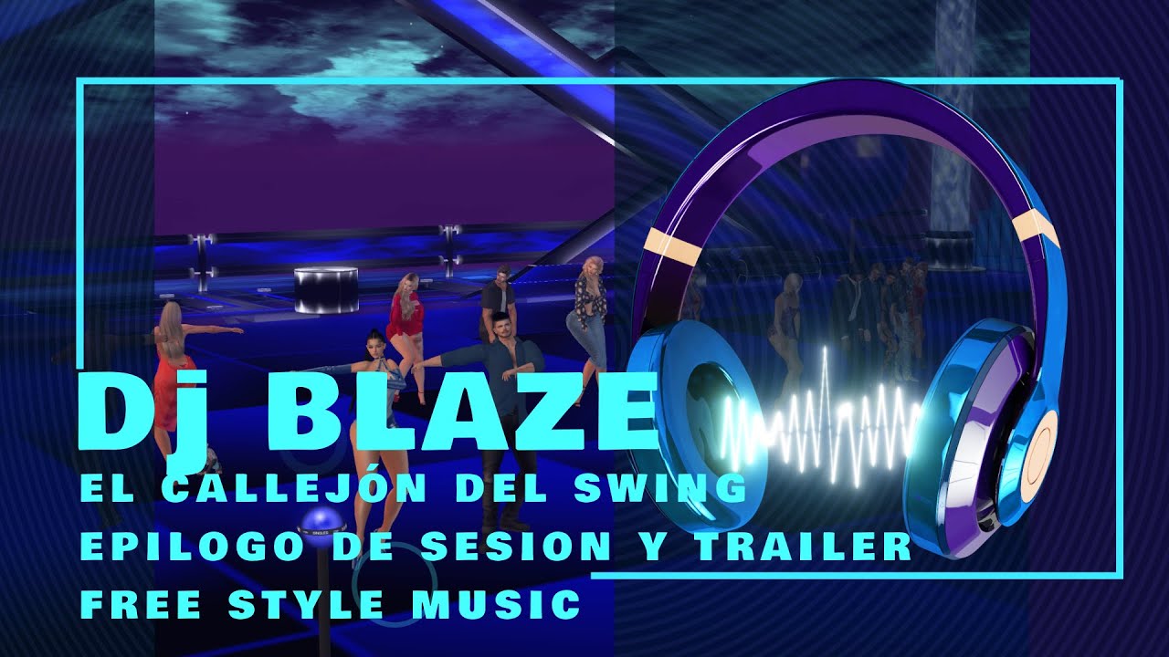 Dj BLAZE EN EL CALLEJÓN DEL SWING PENTHOUSE CLUB SL TRAILER FREE STYLE ...