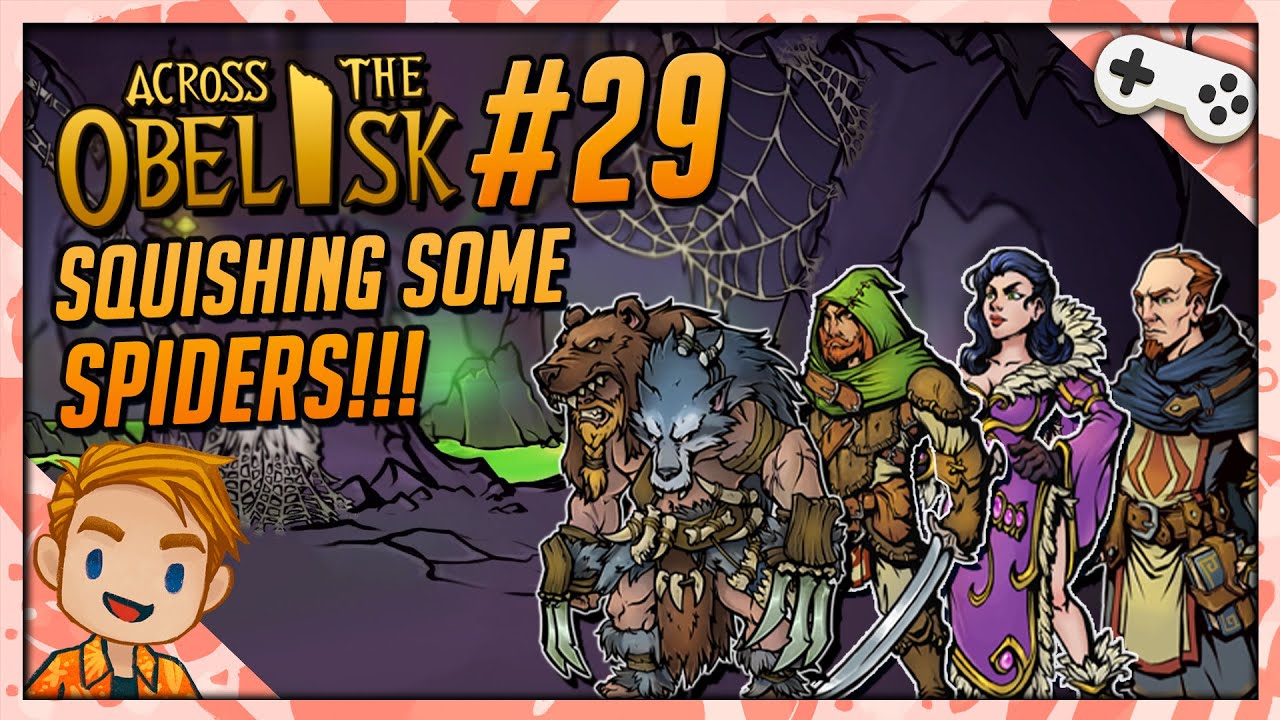 SQUISHING SOME SPIDERS!!! | Let's Play Across the Obelisk | Part 29 ...