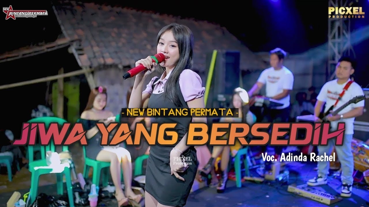 JIWA YANG BERSEDIH - ADINDA RACHEL - NEW BINTANG PERMATA - YouTube