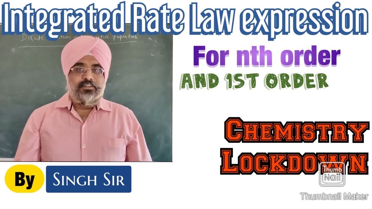 Integrated rate law expression For nth order/first order - YouTube