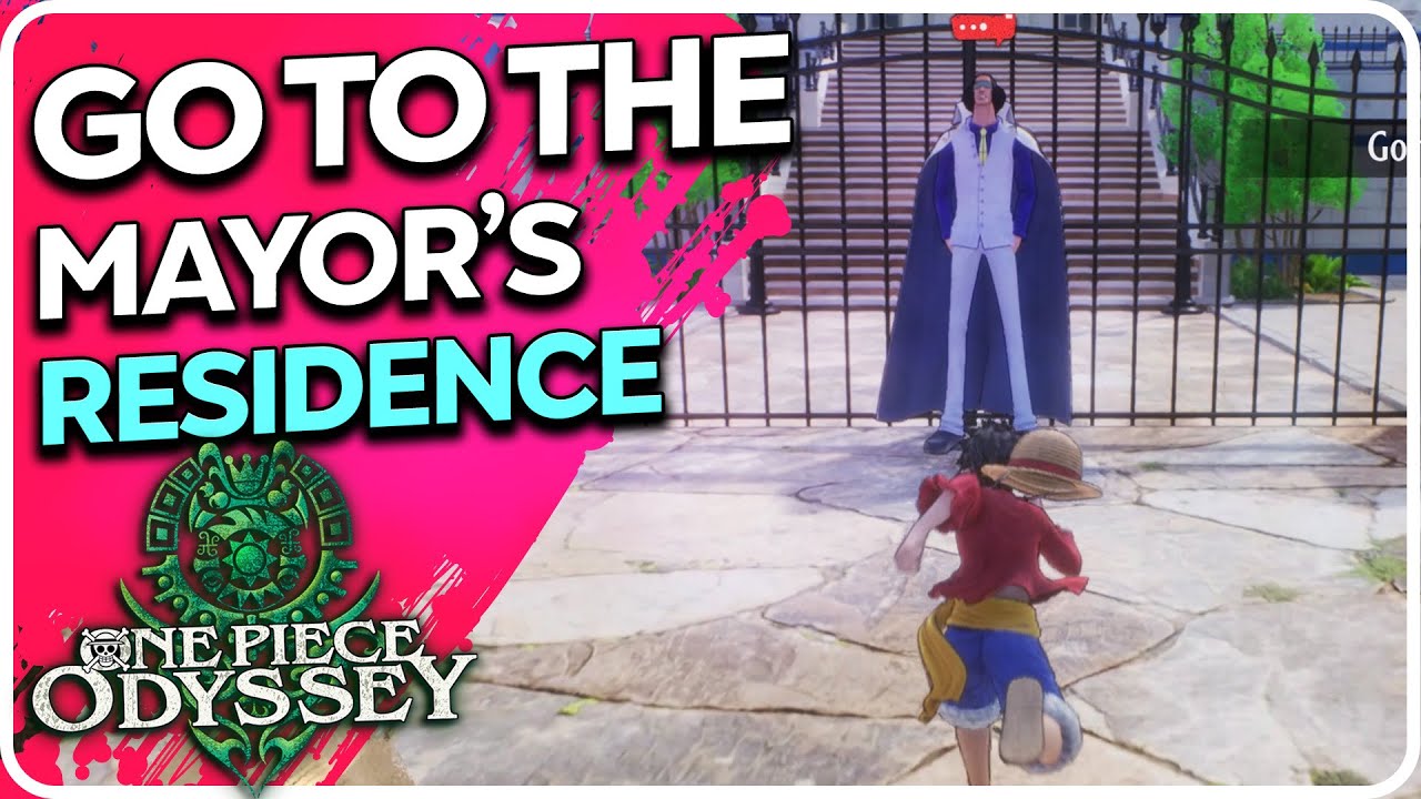 Go to the Mayor's Residence One Piece Odyssey - YouTube