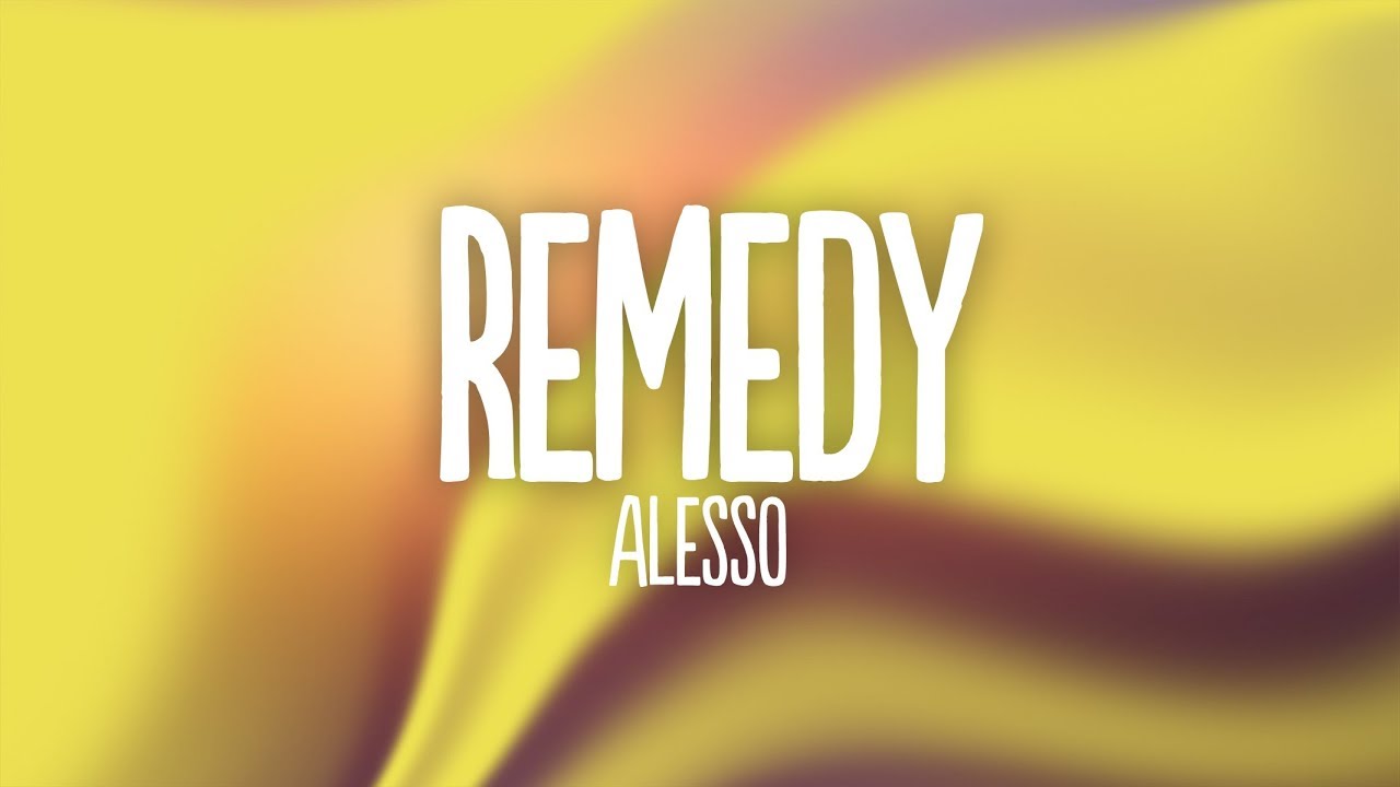 Alesso - REMEDY (Lyrics) - YouTube