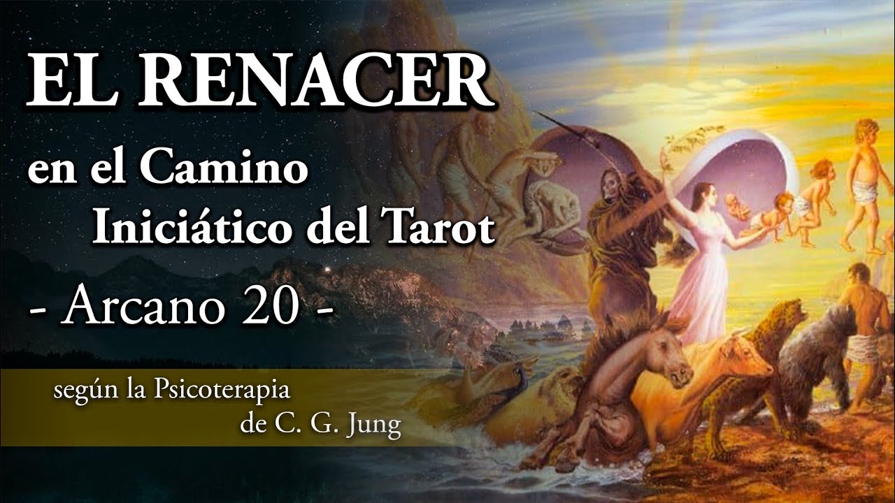 El Renacer en el Camino Iniciático del Tarot - Arcano 20 - según la ...