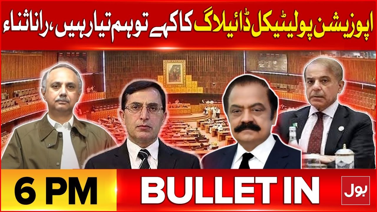 Govt Is Ready For Political Dialogue With Opposition | Bulletin At 6 PM ...