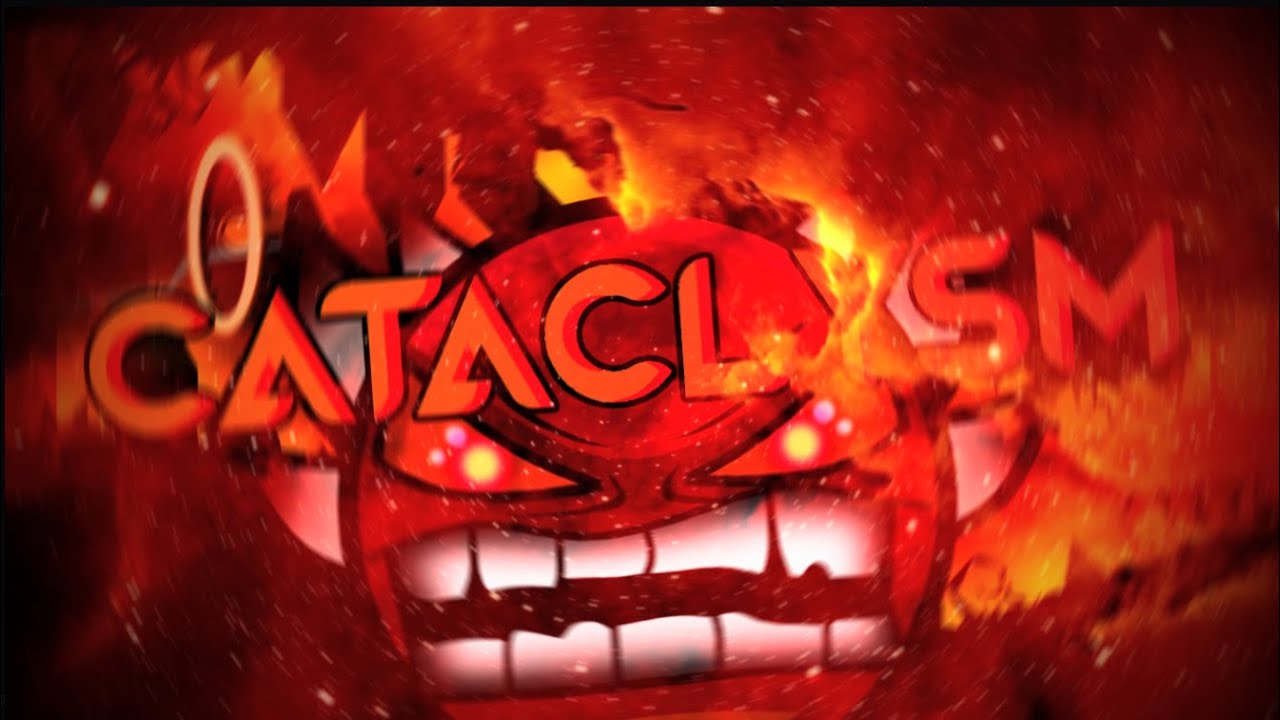 Cataclysm 100% by ggboy (extreme demon) - YouTube