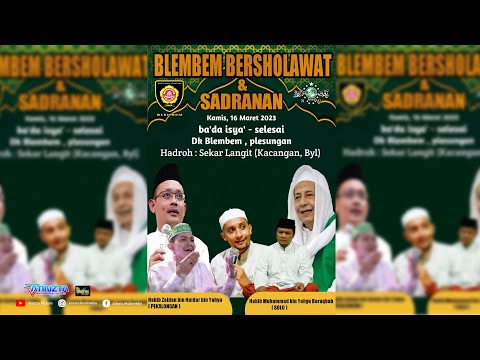 Live - Blembem Bersholawat - Habib Zaidan x Habib Muhammad Bin Yahya - Kamis 16 03 2023