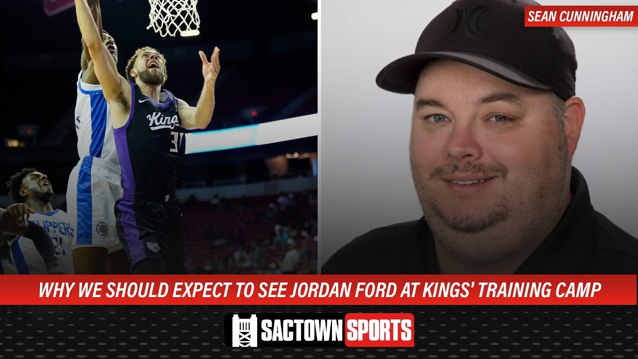 Sean Cunningham expects to see Folsom's Jordan Ford at Kings' training ...