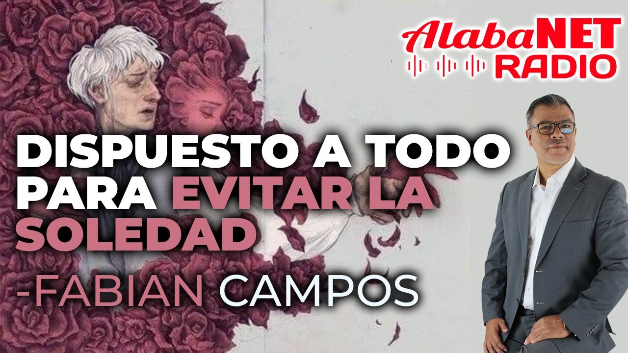 Dispuesto a todo "Para evitar la soledad" - Fabián Campos - YouTube