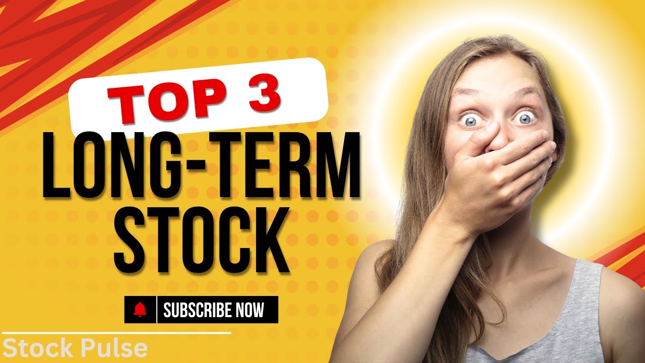 Top 3 Long-Term Stock Picks | Stock Pulse - YouTube