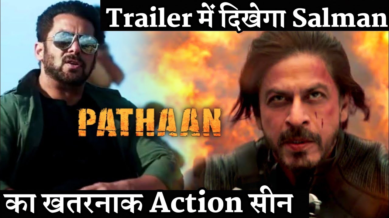 Pathaan Trailer Salman Khan Most Powerful Action Scene With Shahrukh ...