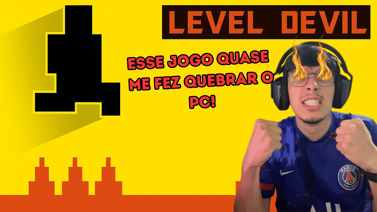 Level Devil MORRI 100 VEZES NESSE JOGO IMPOSSÍVEL!!! - YouTube