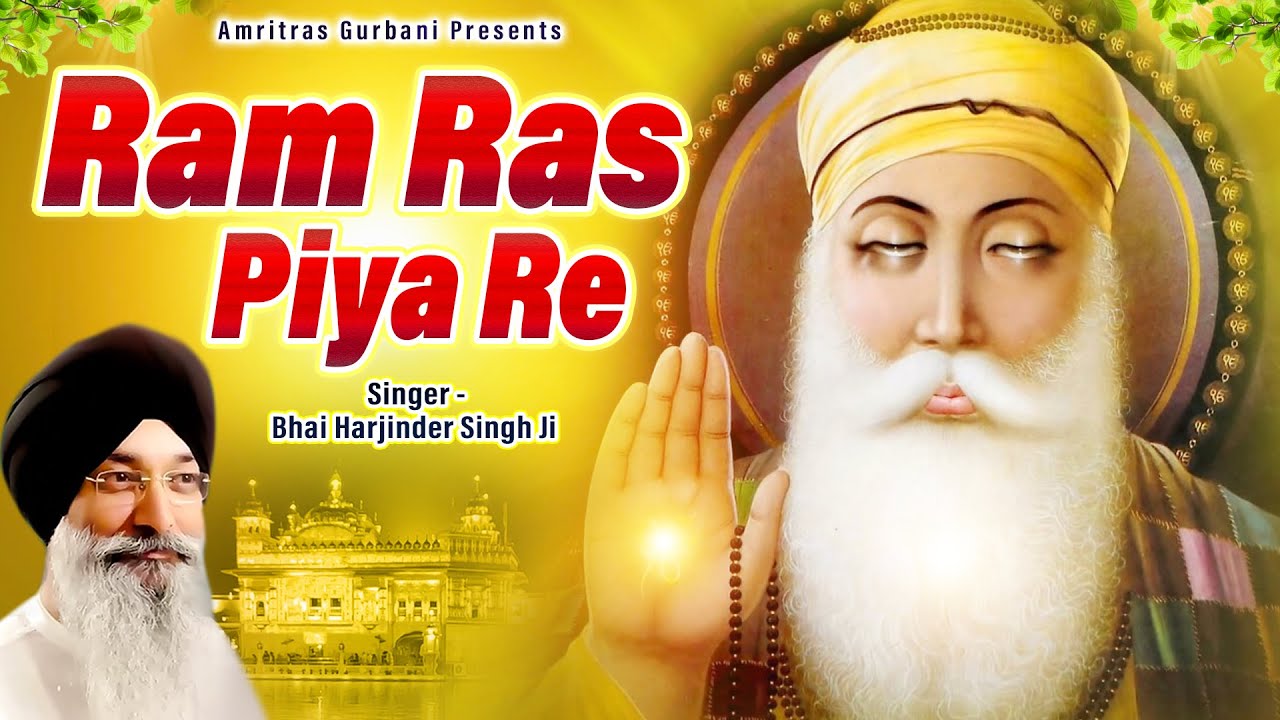 Ram Ras Piya Re | Shabad Gurbani Kirtan | Superhit Shabad | Bhai ...