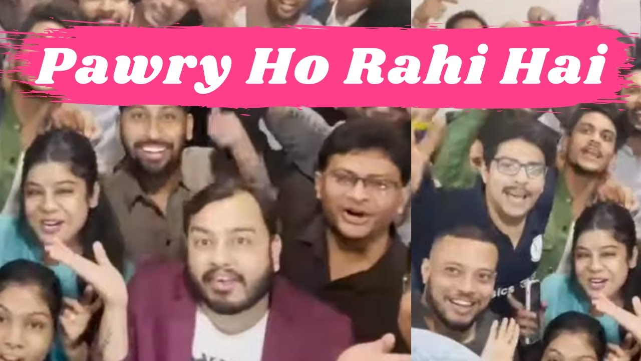 Pawri Ho Rahi Hai Guyz #TeamPw - YouTube