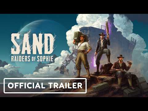 SAND: Raiders of Sophie - Official Early Access Launch Trailer