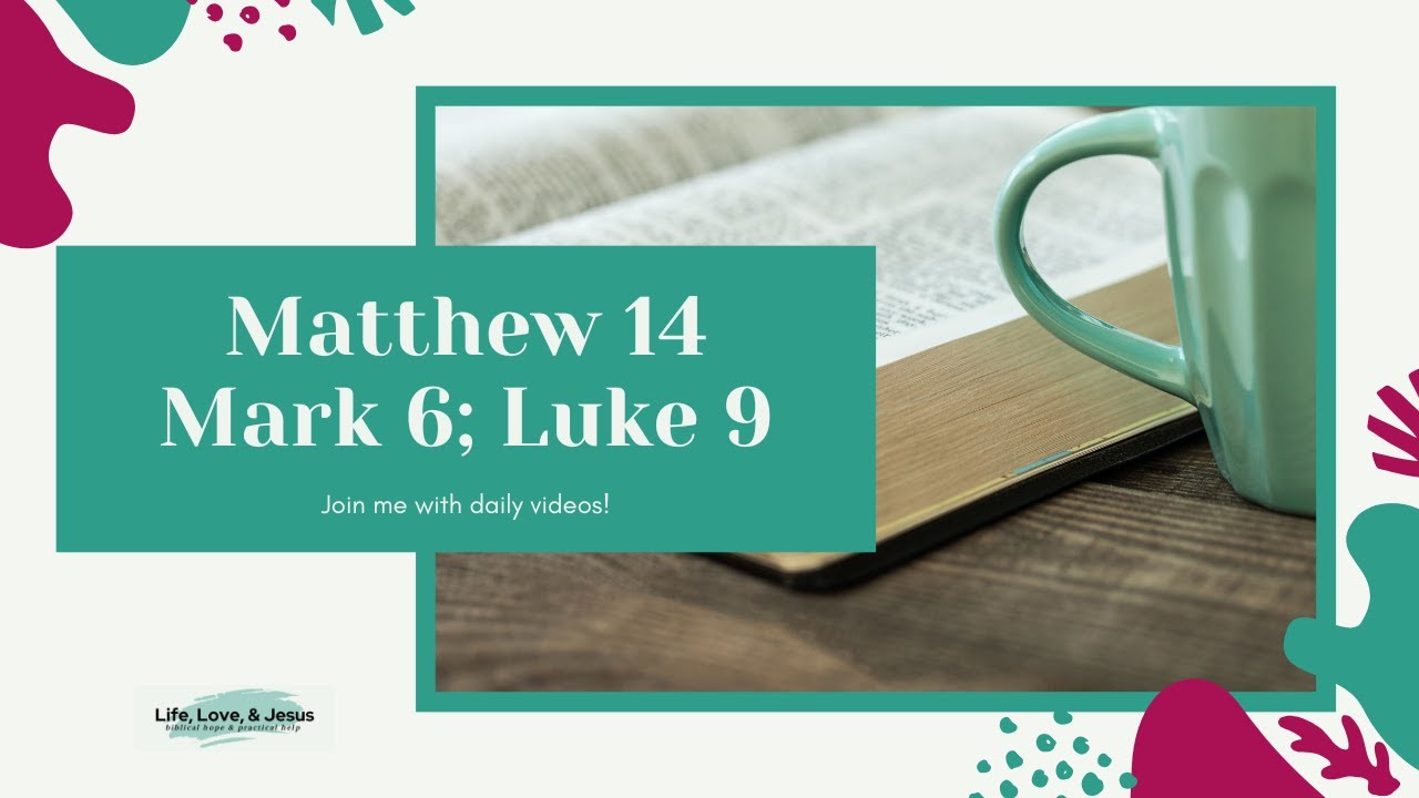 Matthew 14, Mark 6, Luke 9, Read the Bible With Me - YouTube
