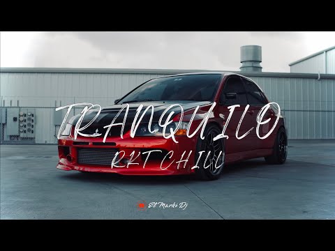 Tranquilo (Rkt Chill) | El Marki Dj