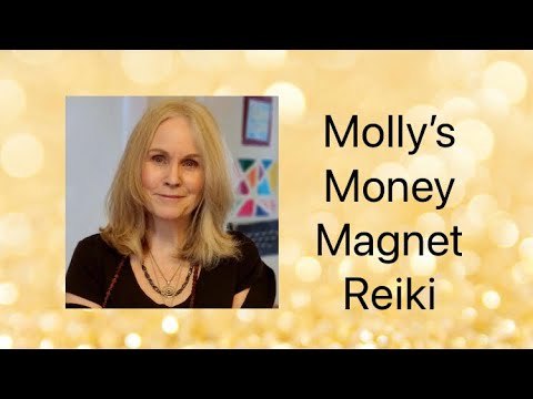 Molly’s Money Magnet Reiki - YouTube