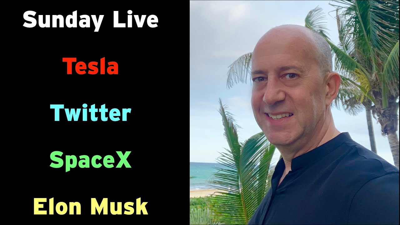 Sunday Live - Tesla Twitter SpaceX Elon Musk - YouTube