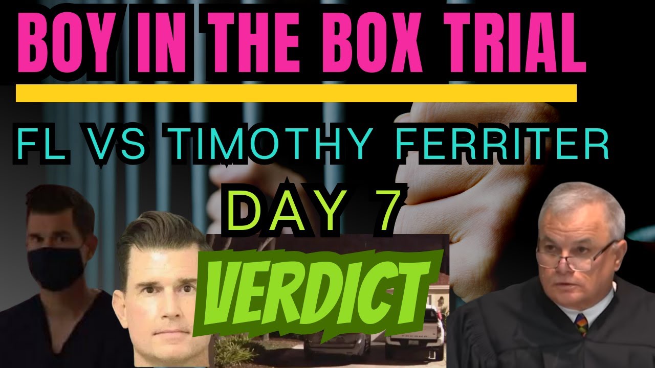 VERDICT FL vs Timothy Ferriter The boy in the box - YouTube