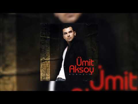 Ümit Aksoy - Kalbim Ağlıyor