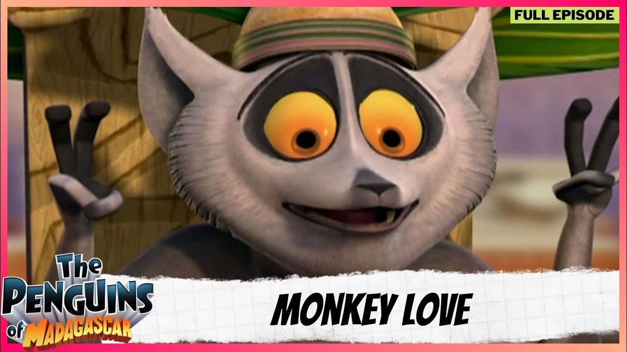The Penguins of Madagascar | Full Episode | Monkey Love - YouTube