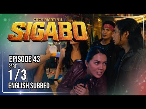 Coco Martin's Sigabo | Episode 43 (1/3) | August 19, 2026