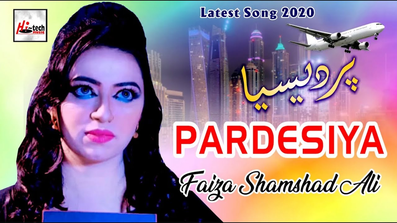 2020 Pakistani new Punjabi Saraiki Song by Faiza Shamshad Ali Pardesiya ...