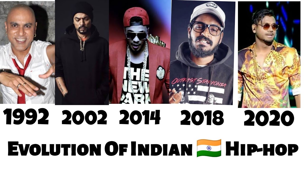 Evolution Of Indian Hiphop || 1992 To 2020 Growth Of Indian Hiphop ...