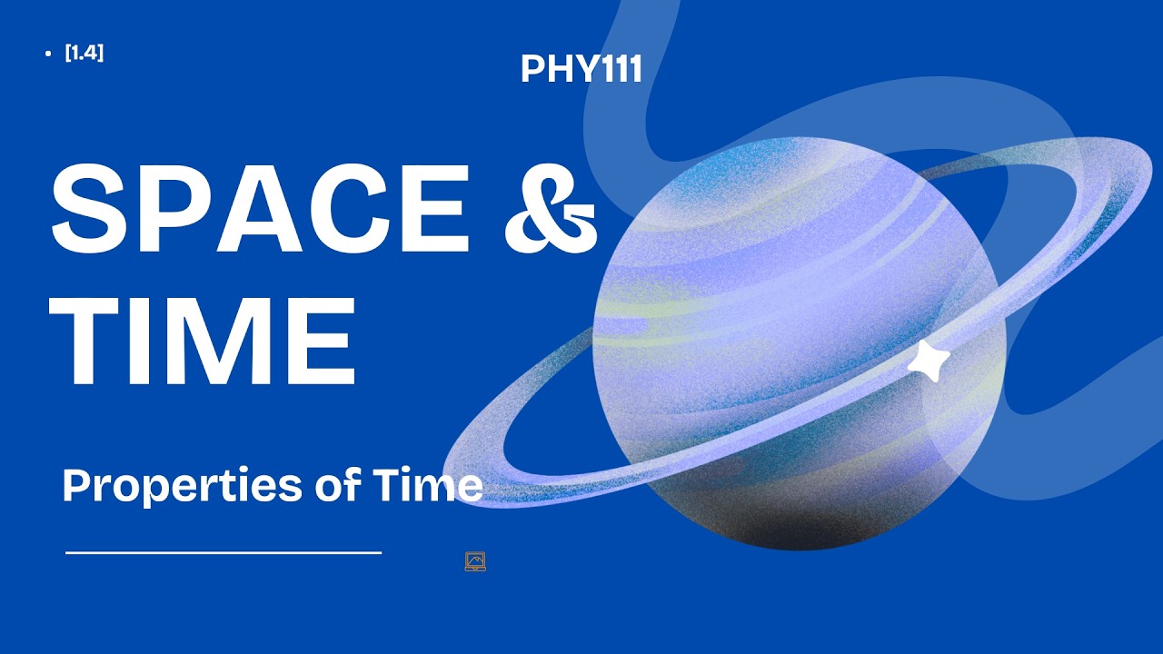[1.4] Space and Time - Properties of Time - YouTube