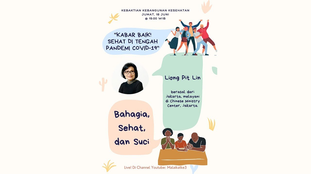 BAHAGIA, SEHAT DAN SUCI - Liong Pit Lin | Kabar Baik! Sehat di Tengah ...