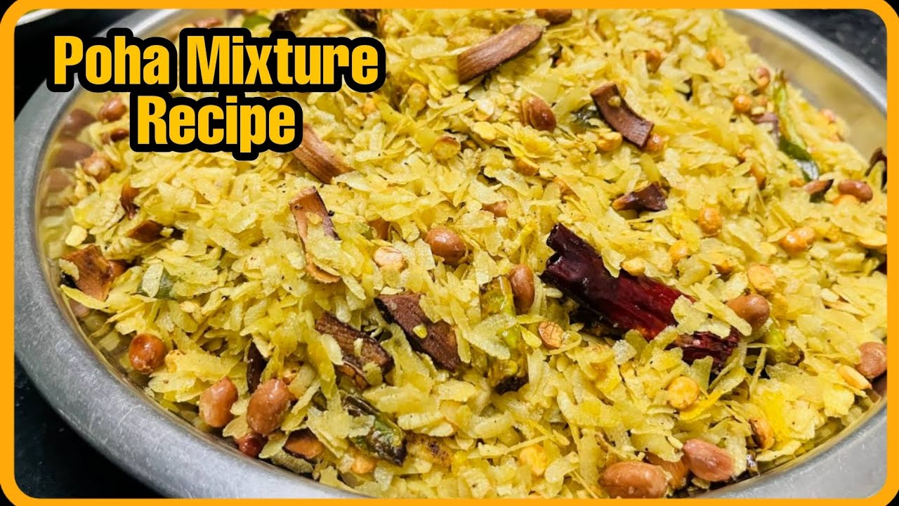 "Spicy Poha Mixture Recipe: Perfect Snack for Your New Year Party ...
