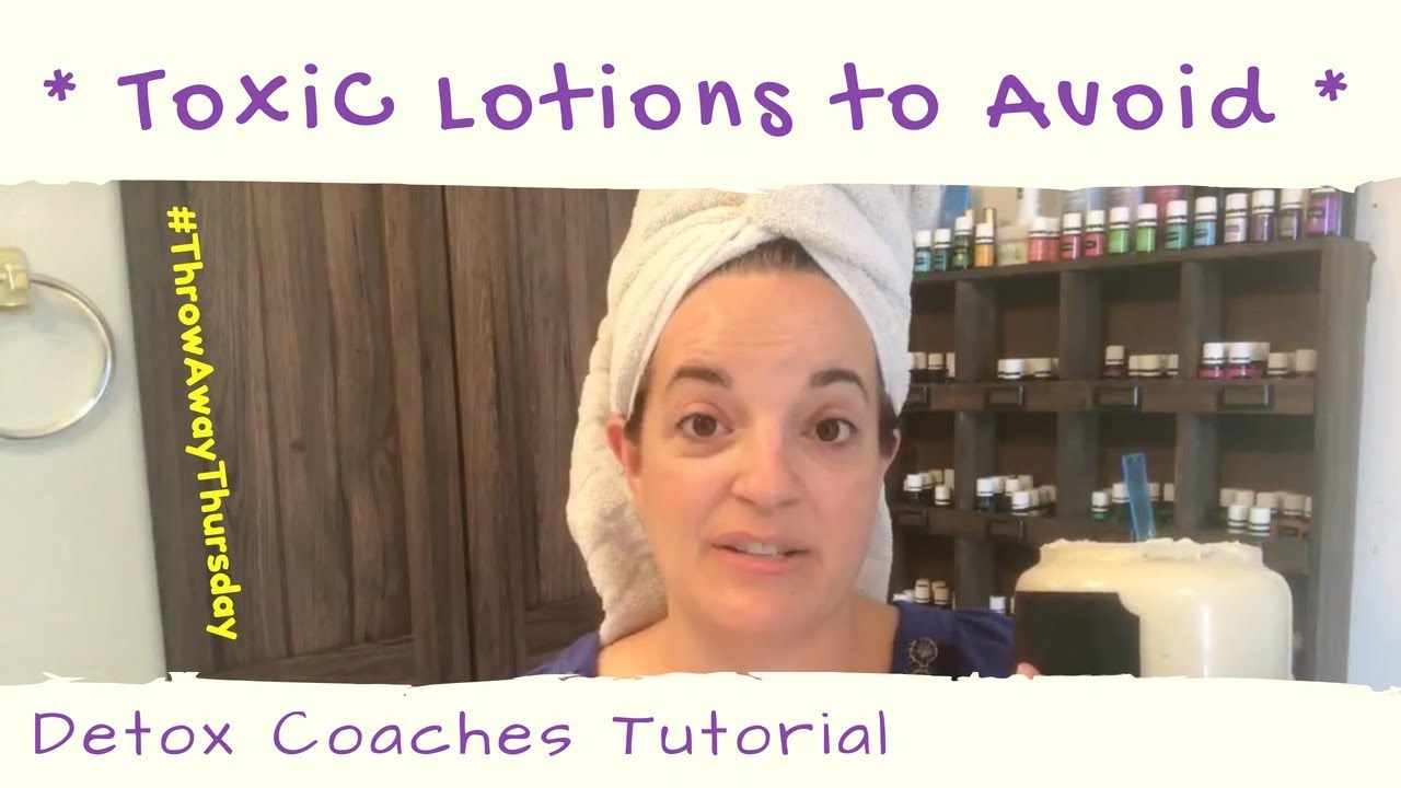 Toxic Lotions to Avoid - #ThrowAwayThursday - YouTube