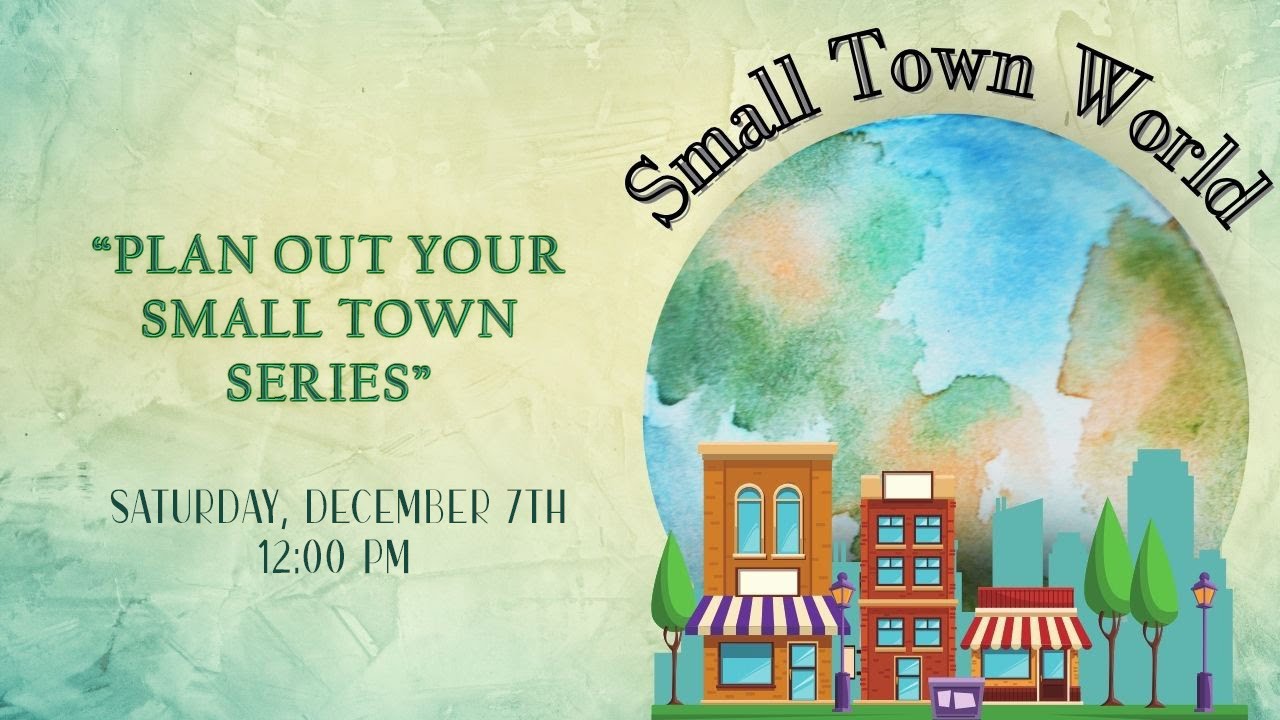 Small Town World: Plan Out Your Small Town Series - YouTube