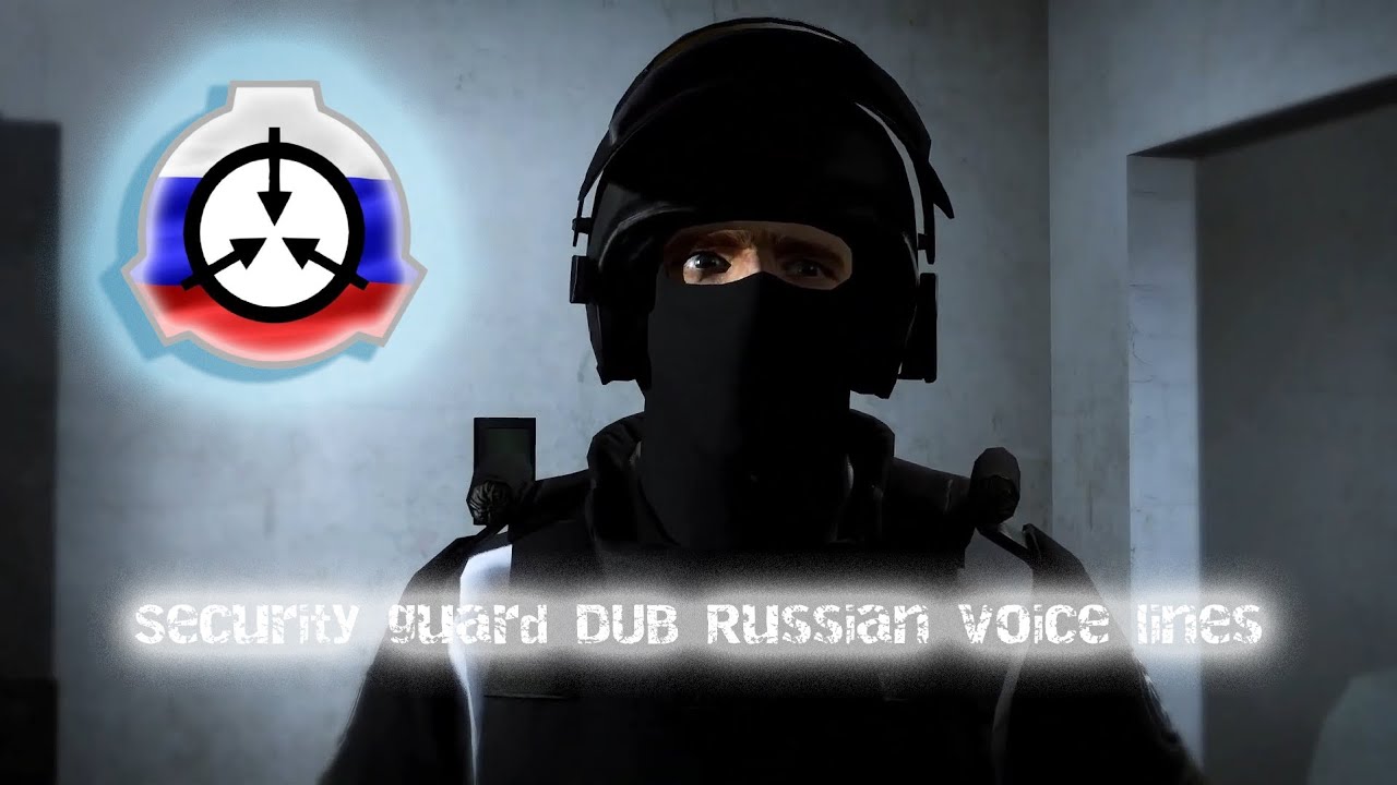 SCP CB Security guard DUB Russian voice lines - YouTube