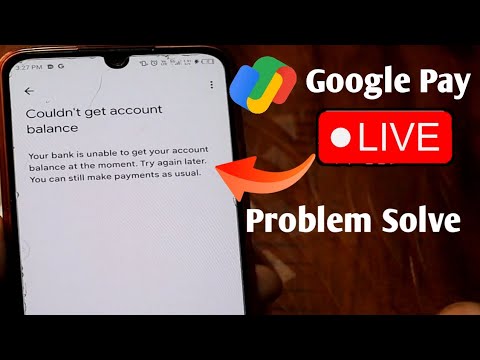 Couldn't get account balance | Google pay problem solve | Google pay ...