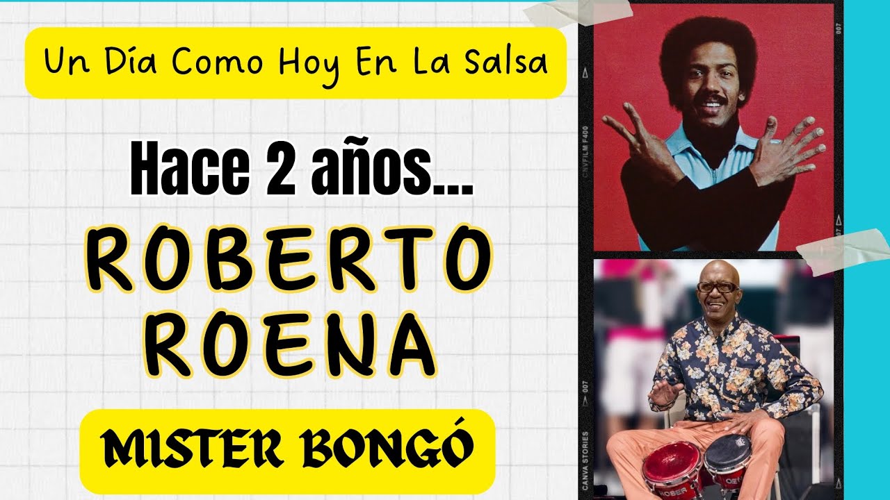 Hace 2 Años!!! Roberto Roena 🪘🕺 | #UnDiaComoHoyEnLaSalsa - YouTube