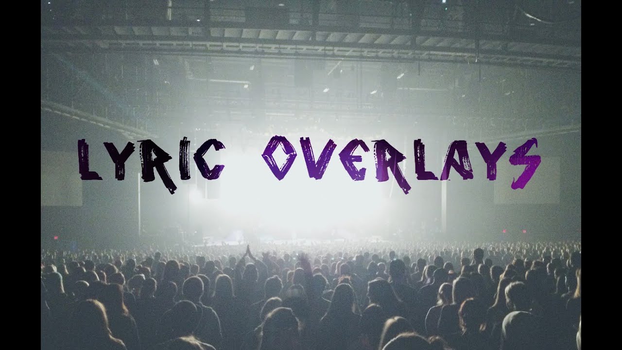 Lyric Overlays | @LyricOverlays? - YouTube