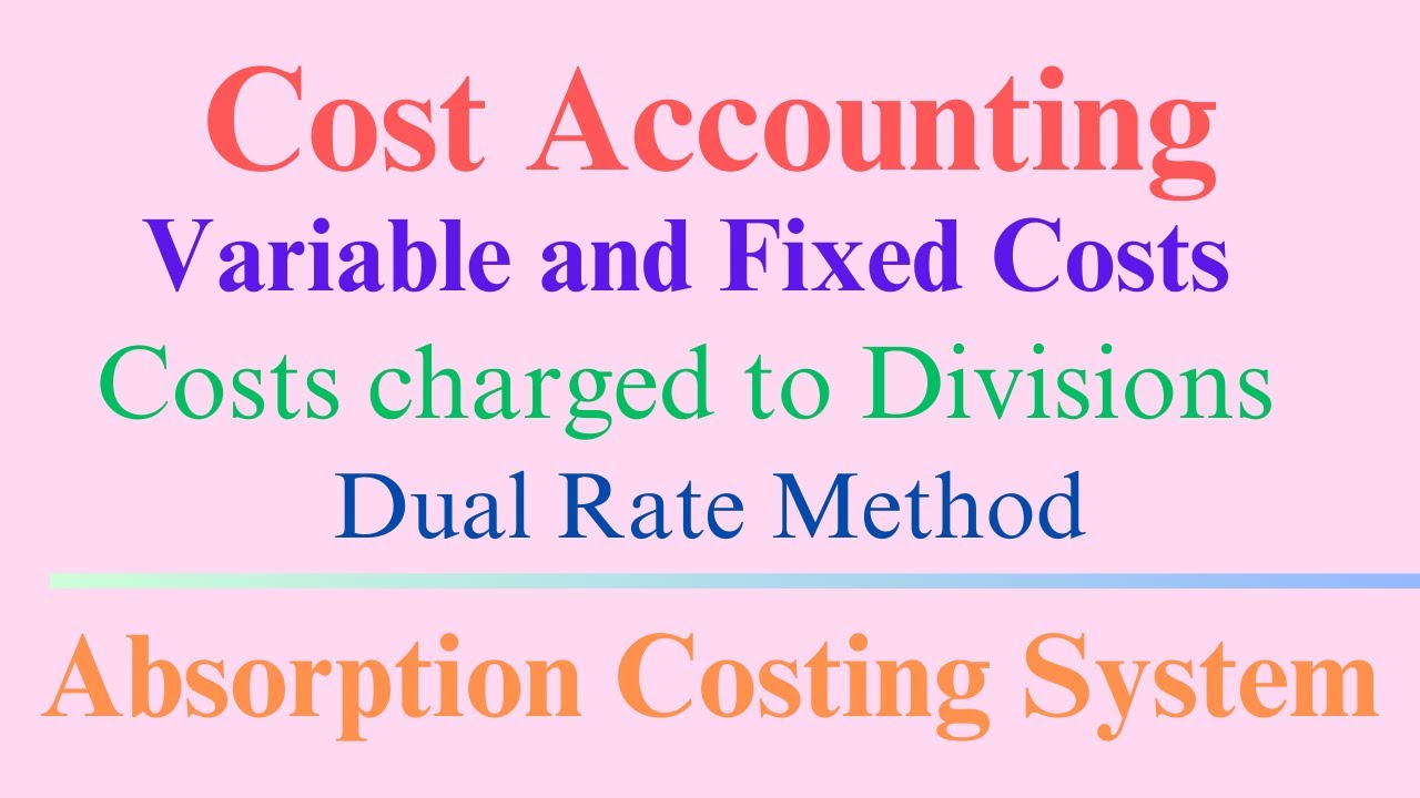 Cost Accounting 成本會計 Absorption Costing System 吸收成本法 Variable 變動成本 ...