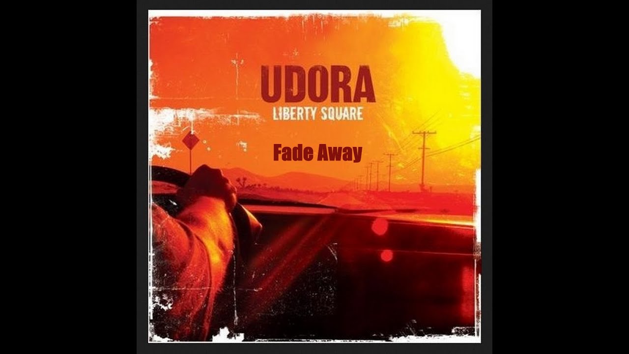 Udora - Fade Away - YouTube