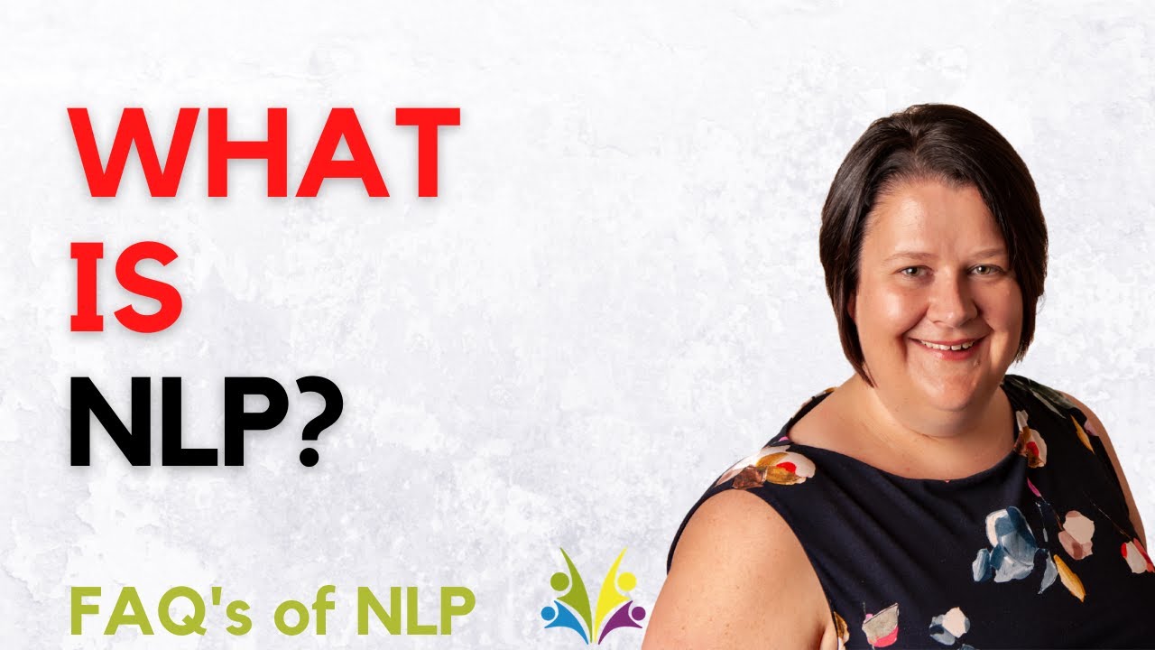 What is NLP? What does NLP stand for? What is Neuro Linguistic ...