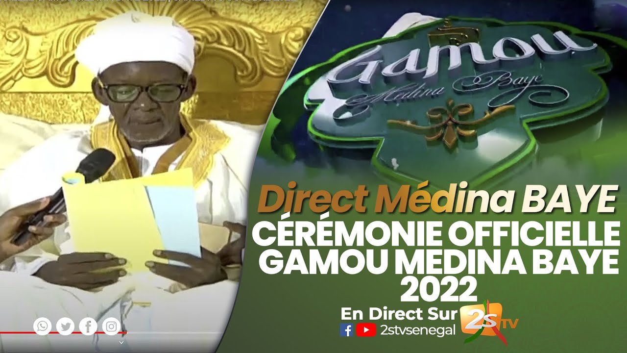 [🛑DIRECT MEDINA BAYE] CÉRÉMONIE OFFICIELLE GAMOU MÉDINA BAYE 2022 ...