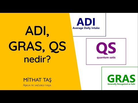 ADI, GRAS, QS Nedir?