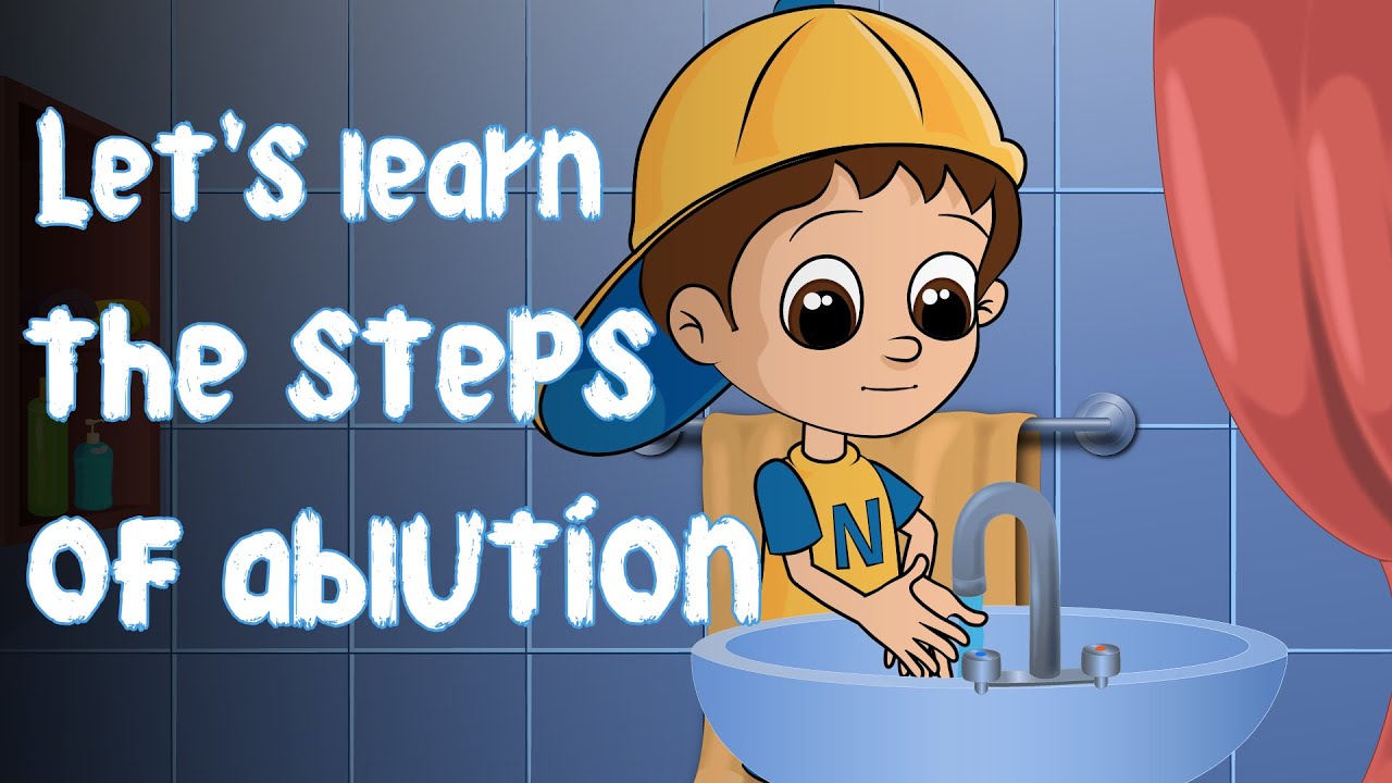 steps of ablution - learn how to make Wudu (correct way) 4 kids طريقة ...