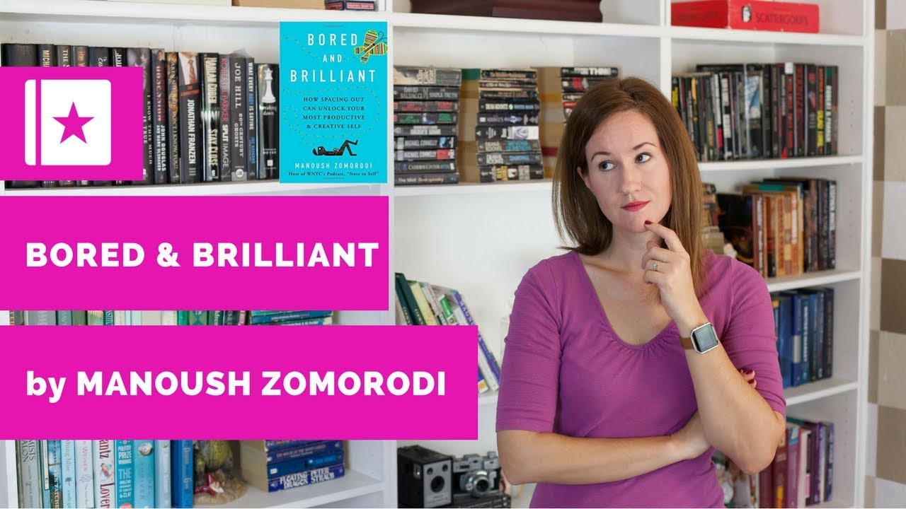 Book Review - Bored and Brilliant by Manoush Zomorodi - YouTube