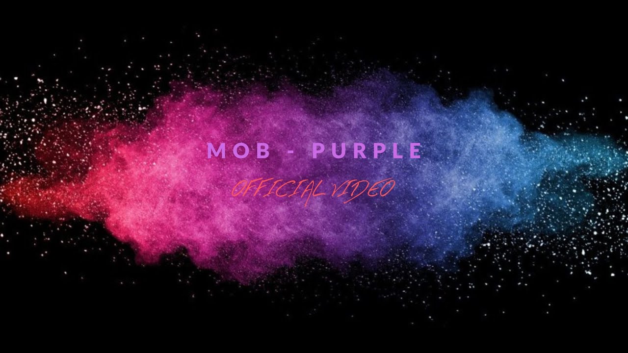 MOB - PURPLE {OFFICIAL VIDEO} - Ομαδική Εικαστική Έκθεση στον ...