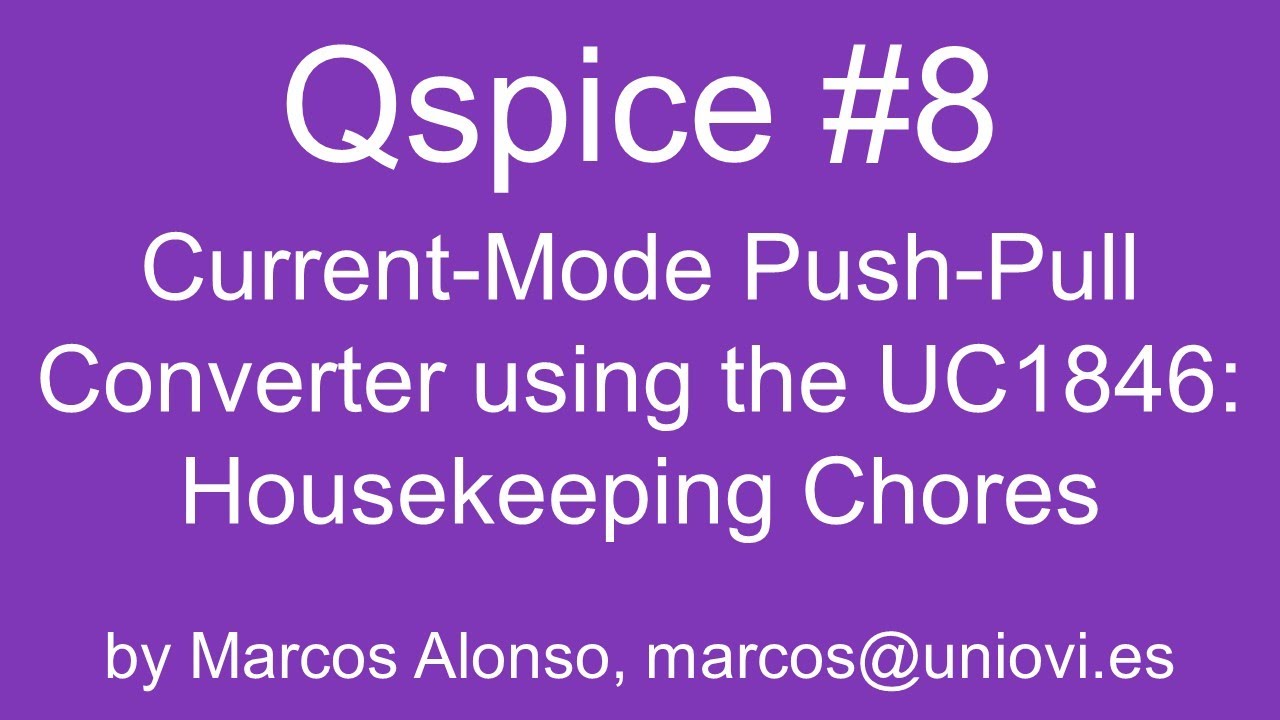 Qspice #8: Current-Mode Push-Pull Converter using the UC1846 ...