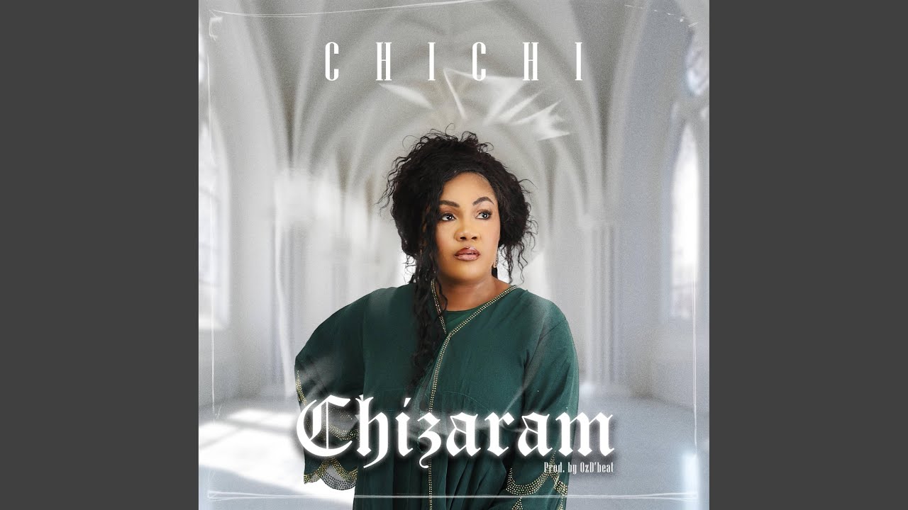 Chizaram - YouTube